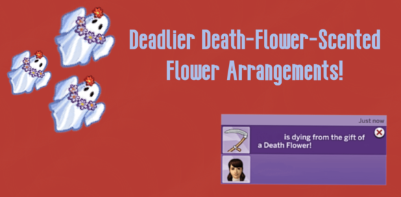 Deadlier Death-Flower-Scented Flower Arrangements - CC The Sims